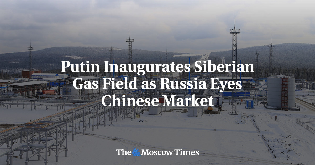 Putin Inaugurates Siberian Gas Field as Russia Eyes Chinese Market ...