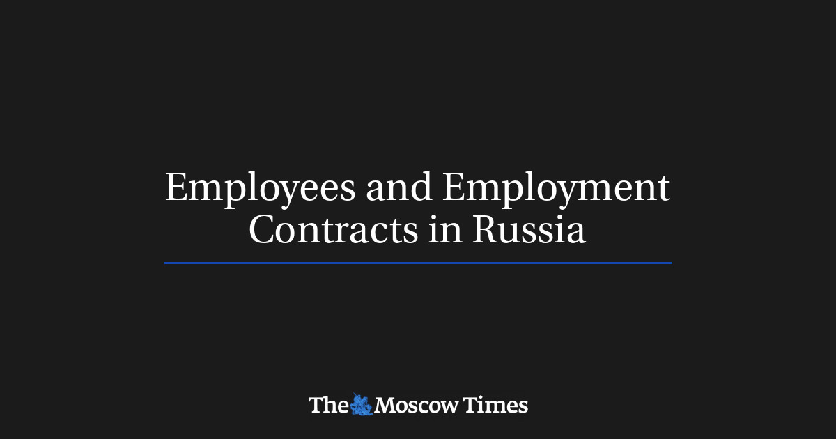 Employees and Employment Contracts in Russia