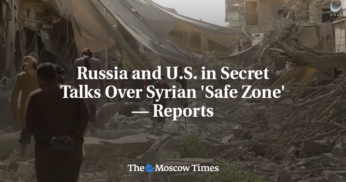 Russia and U.S. in Secret Talks Over Syrian 'Safe Zone' — Reports
