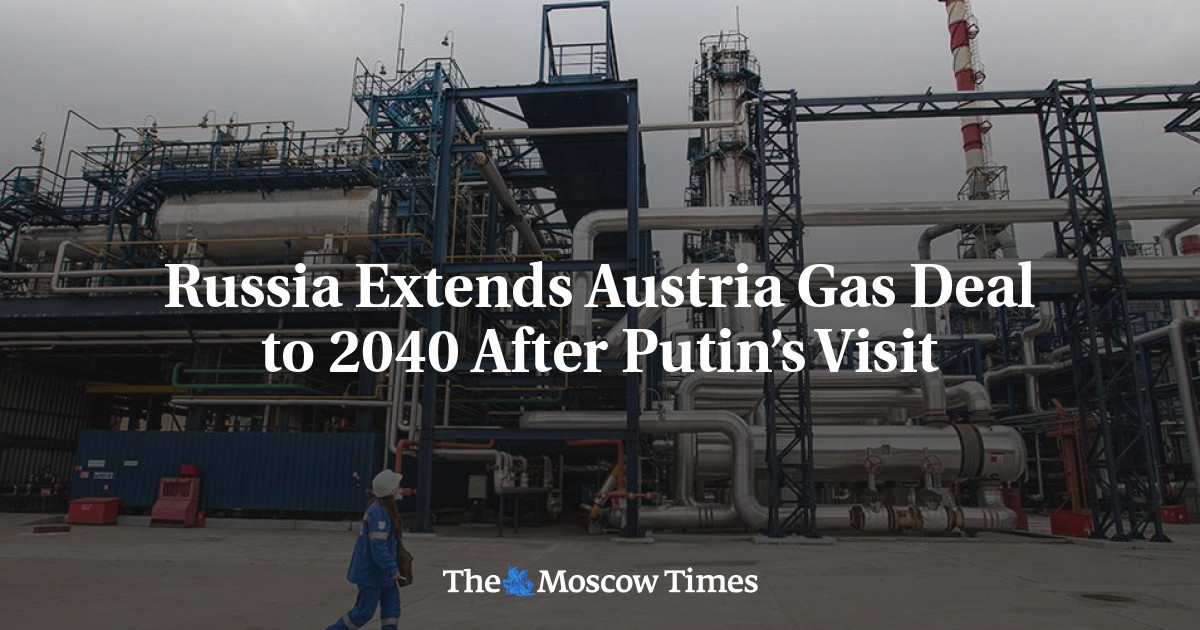 Russia Extends Austria Gas Deal to 2040 After Putin’s Visit