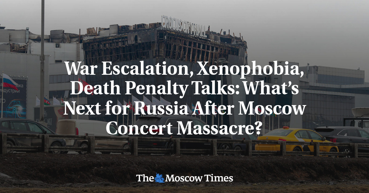 War Escalation, Xenophobia, Death Penalty Talks: What’s Next for Russia ...