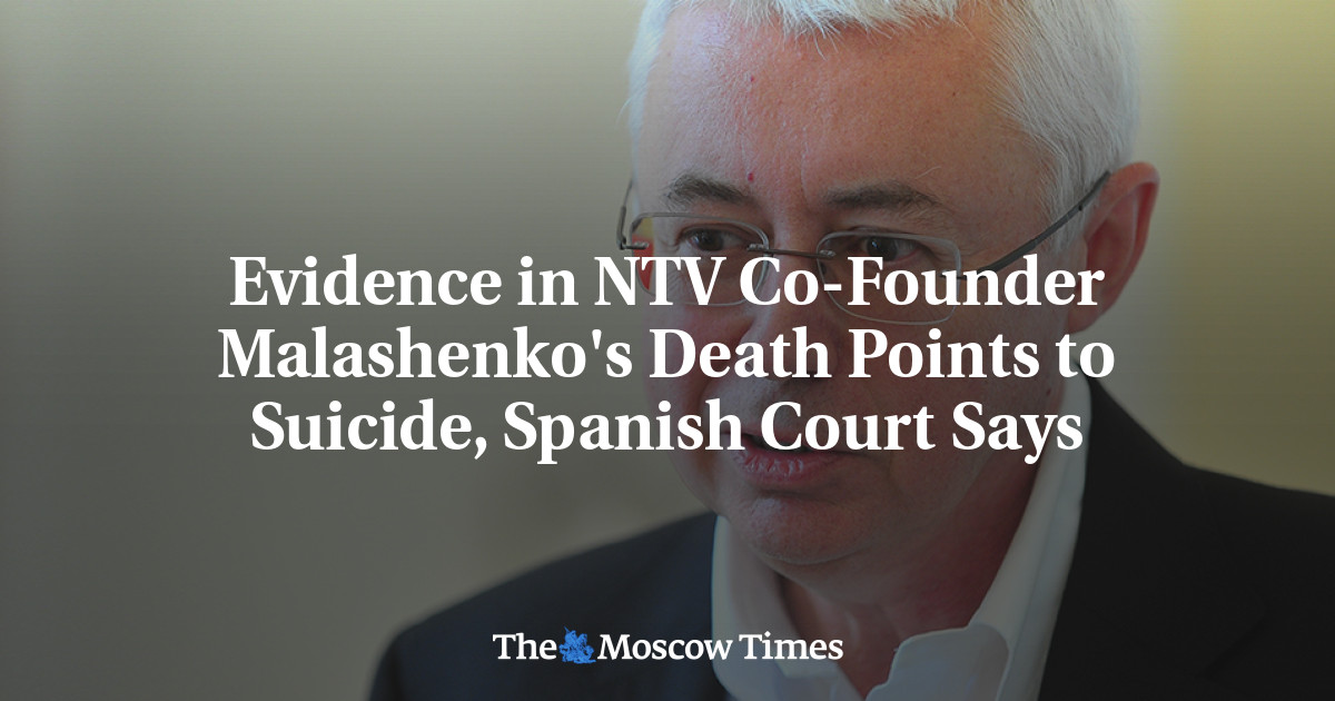 Evidence in NTV Co-Founder Malashenko's Death Points to Suicide ...