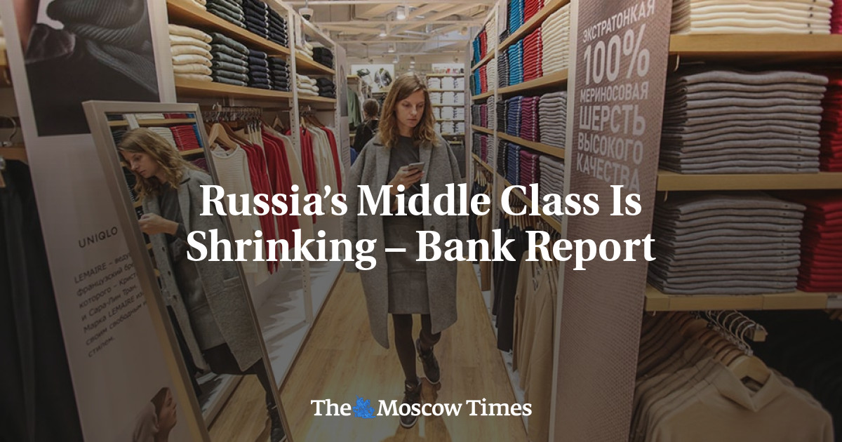 Russia’s Middle Class Is Shrinking – Bank Report - The Moscow Times