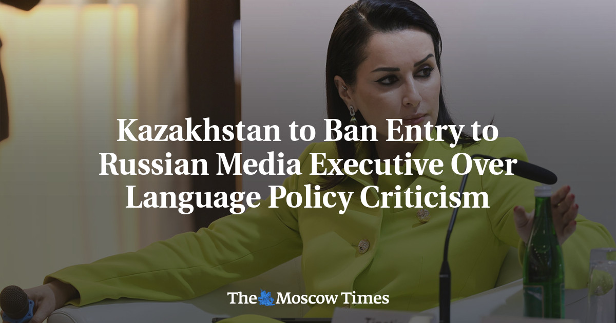 Kazakhstan to Ban Entry to Russian Media Executive Over Language Policy ...